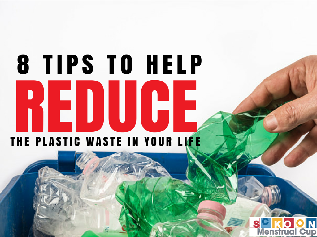 8 Tips For Reducing Plastic In Your Life – SckoonCup